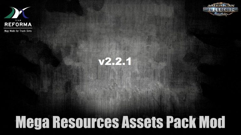 Mega Resources Mod v2.2.1 1.40.x ATS - ETS2 Mod | ATS Mod
