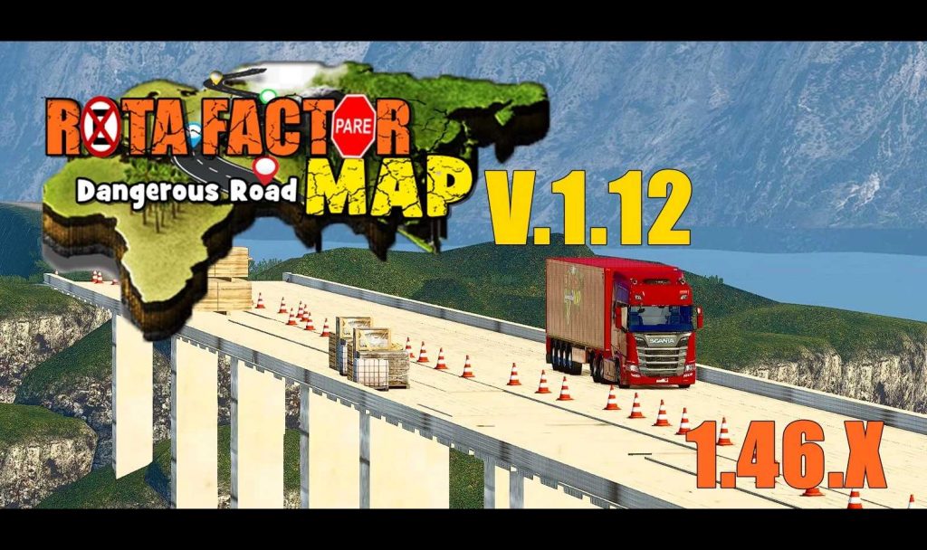 Rota Factor Map Route dangereuse v1.12 1.46 ETS2 - ETS2 Mod | ATS Mod