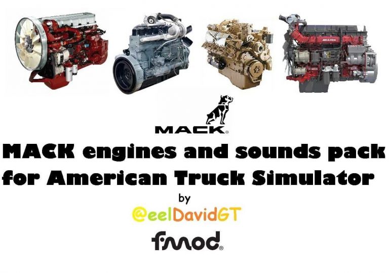 Mack Engines & Sounds Pack par eelDavidGT v1.1 1.47 ATS - ETS2 Mod ...