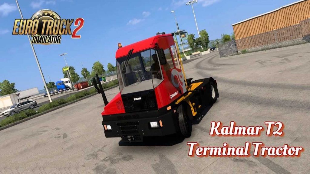 Tracteur terminal Kalmar T2 + intérieur v1.6 1.49.x ETS2 - ETS2 Mod ...