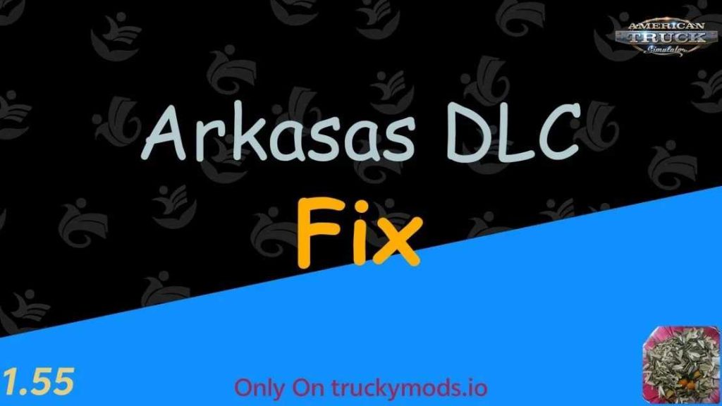 Correction du DLC Arkansas v1.55-1 ATS - ETS2 Mod | ATS Mod