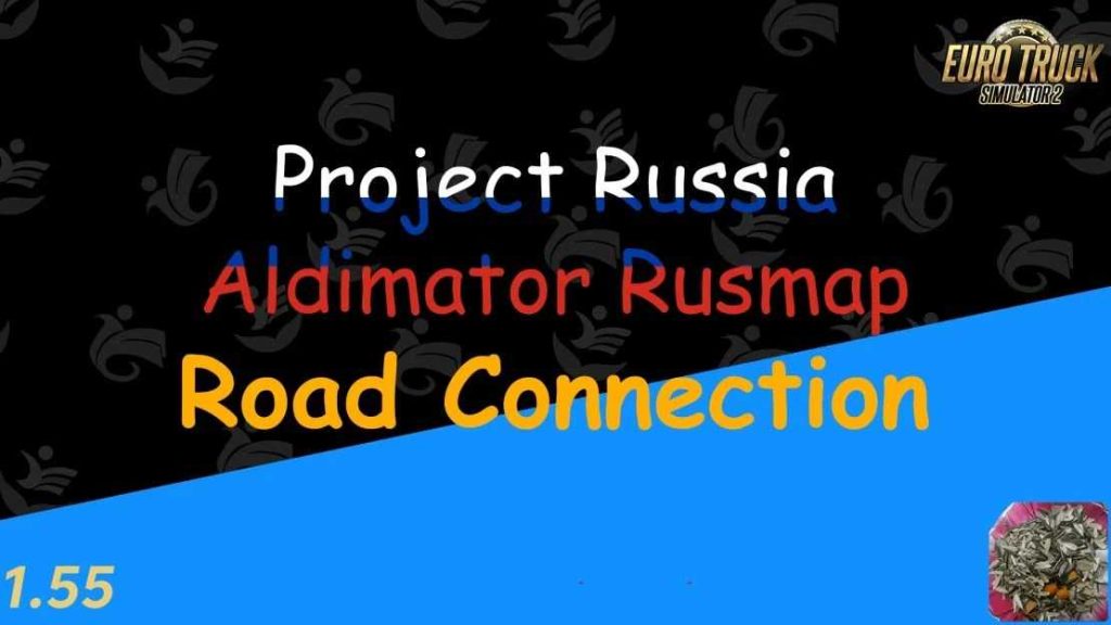 Projet Russie - Aldimator Rusmap RC v3.0.1 ETS2 - ETS2 Mod | ATS Mod