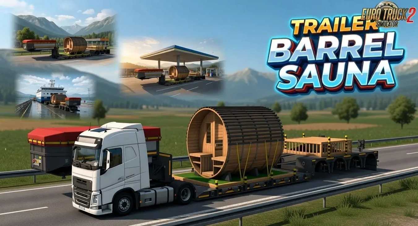 Remorque sauna en tonneau v1.59 ETS2 - ETS2 Mod | ATS Mod